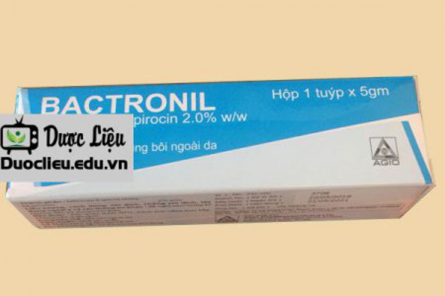 [2019] Review Thuốc Bactronil có tác dụng gì? Giá bao nhiêu? Tốt không?