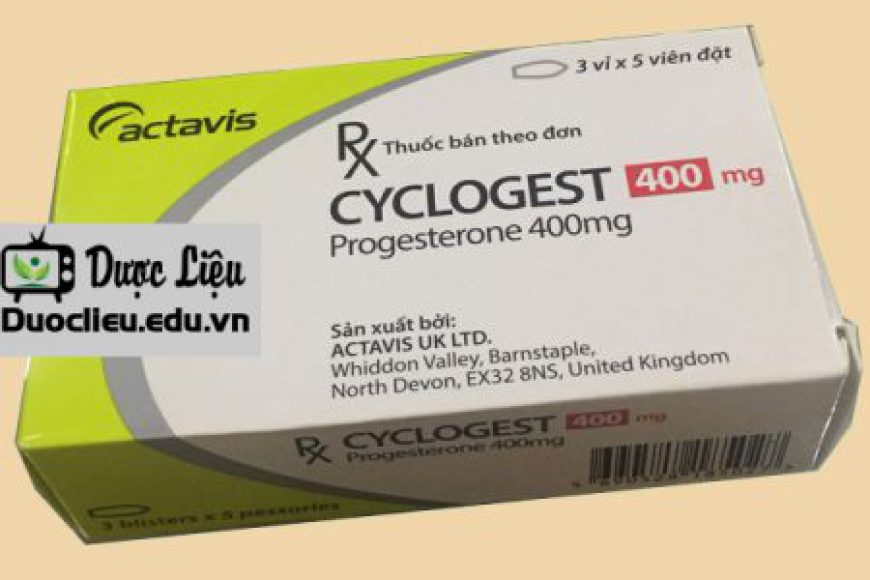 [2019] Review Thuốc Cyclogest có tác dụng gì? Giá bao nhiêu?